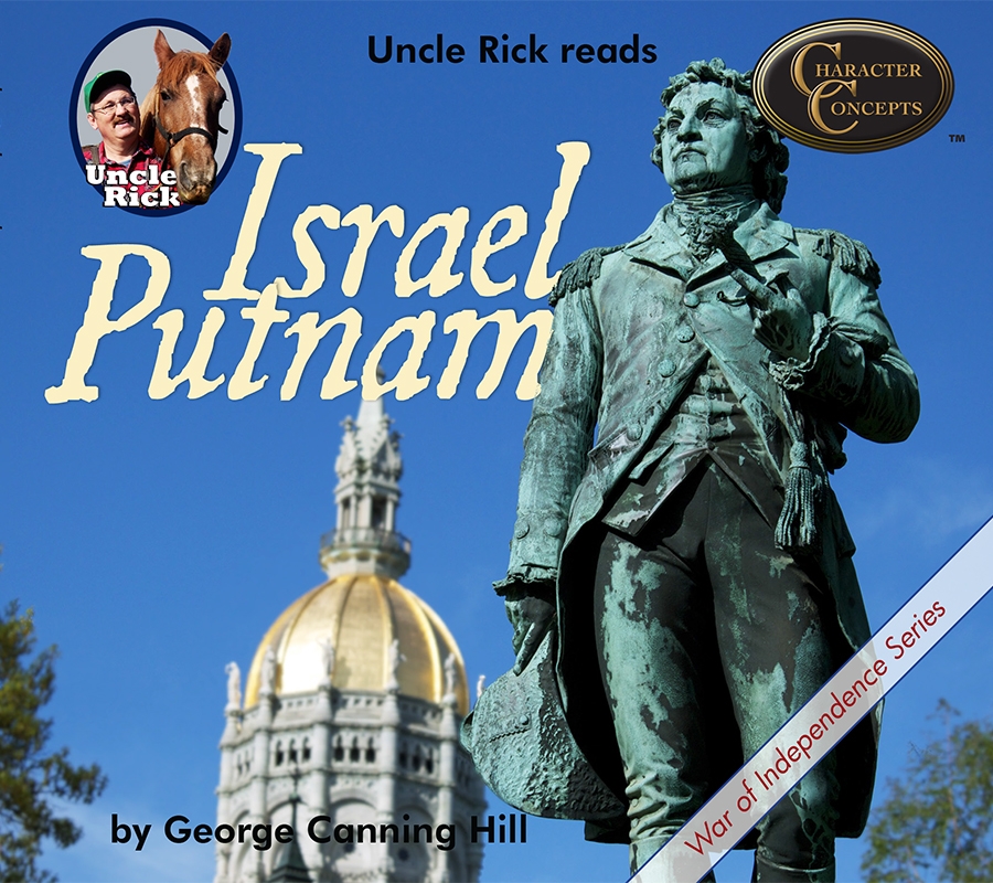 Israel Putnam | Uncle Rick Audios